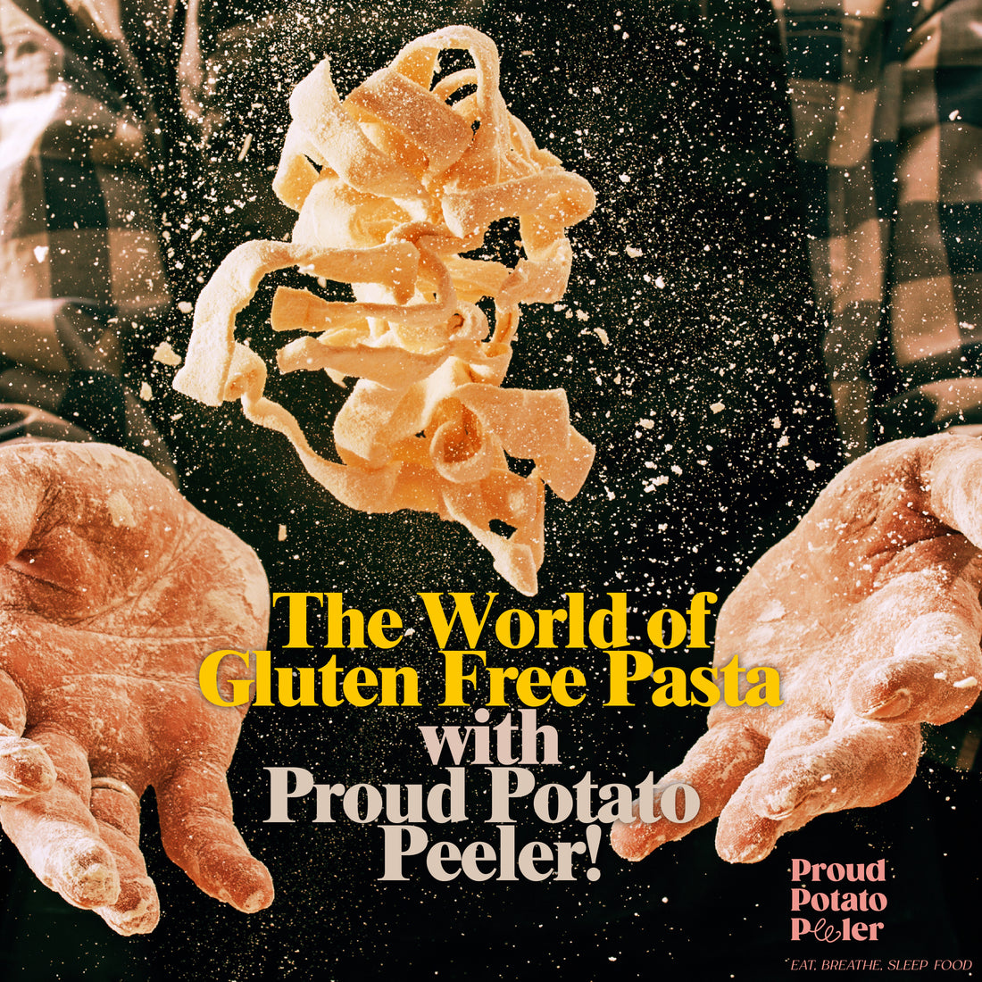 The World of Gluten Free Pasta with Proud Potato Peeler – Agora Products